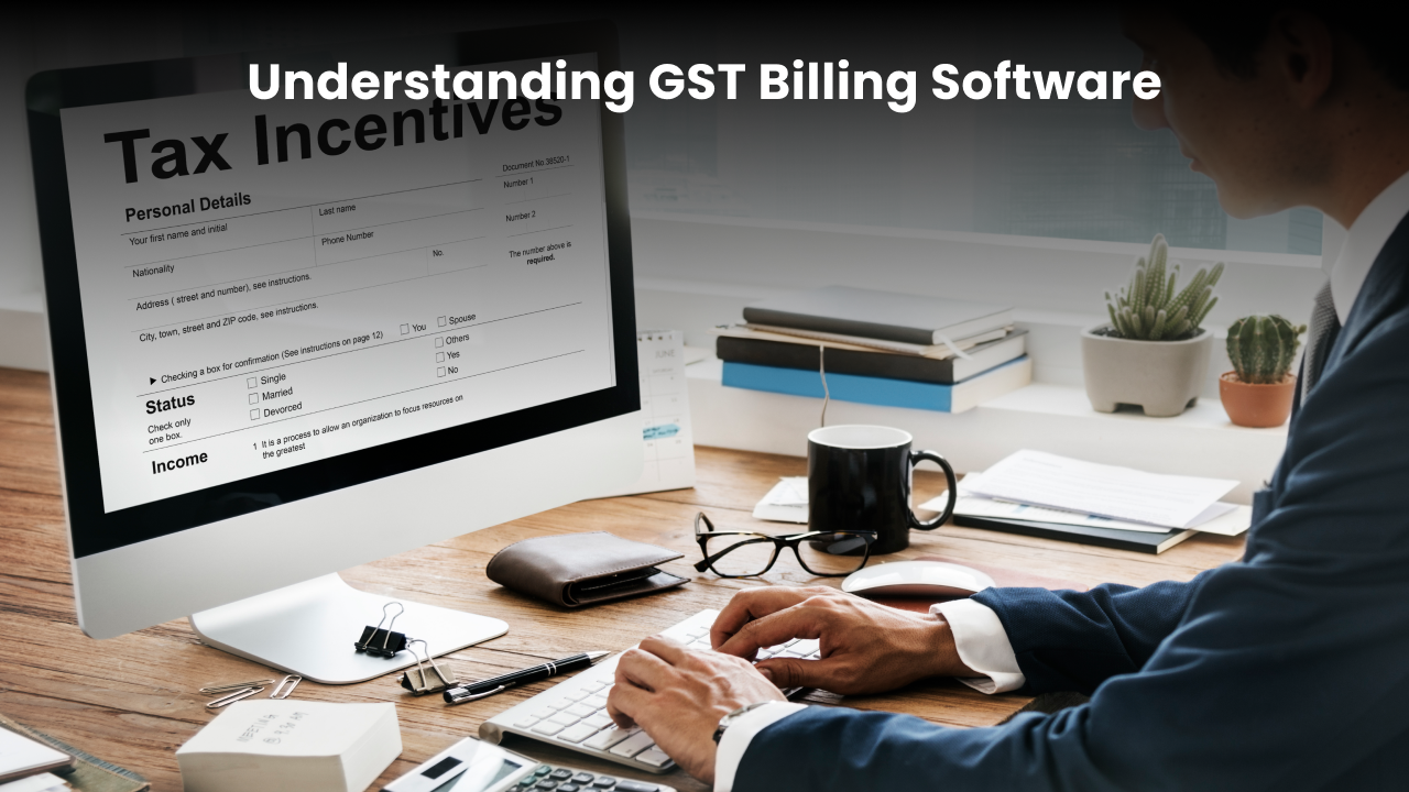 GST Billing Software | Complete Suite for Your Requirements