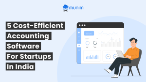 5 Best Low-Cost Accounting Software for Startups in India